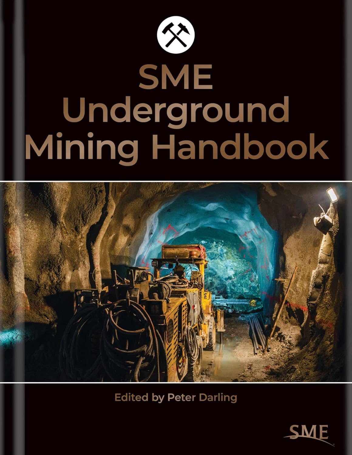 SME Underground Mining Handbook: Darling, Peter: 9780873354844: Amazon ...