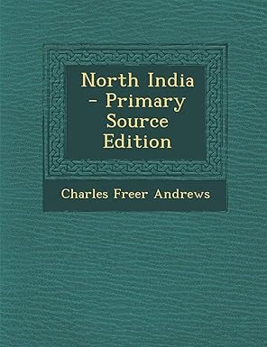 Amazon.co.jp: North India - Primary Source Edition : Andrews, Charles ...