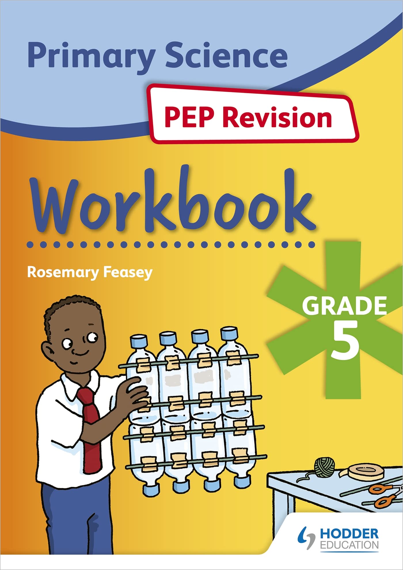 Science PEP Revision Workbook Grade 5: Feasey, Rosemary: 9781398313323 ...