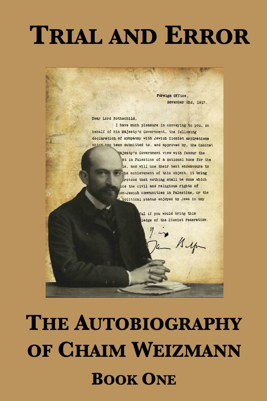 Amazon.com: Trial and Error: The Autobiography of Chaim Weizmann (Book ...