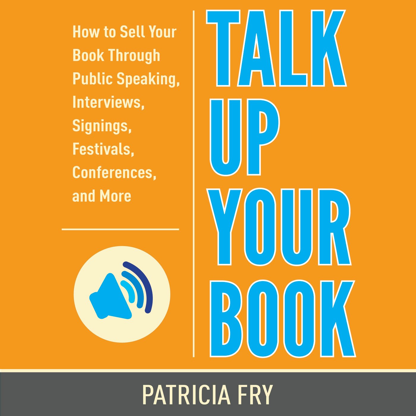 Amazon.com: Talk Up Your Book: How to Sell Your Book Through Public ...