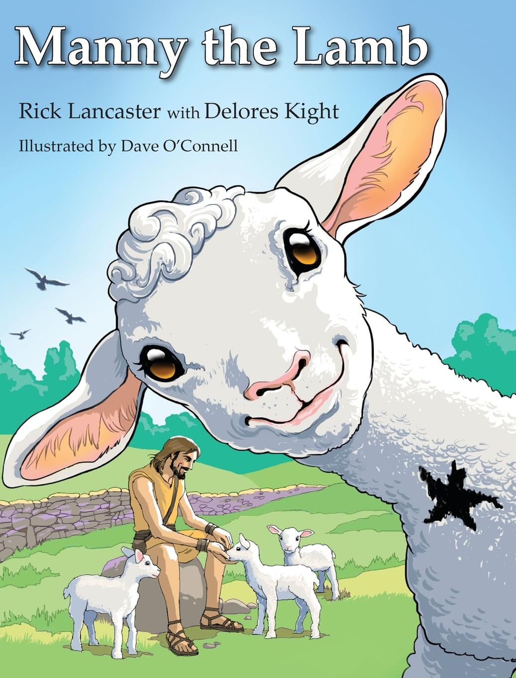Amazon.com: Manny the Lamb: 9781945976674: Lancaster, Rick, Kight ...