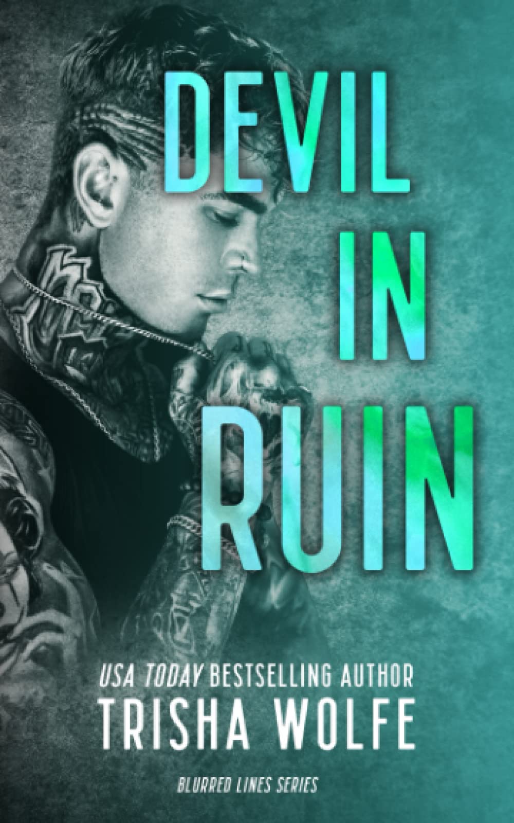 Devil in Ruin: Blurred Lines: Wolfe, Trisha: 9798358129009: Amazon.com: Books