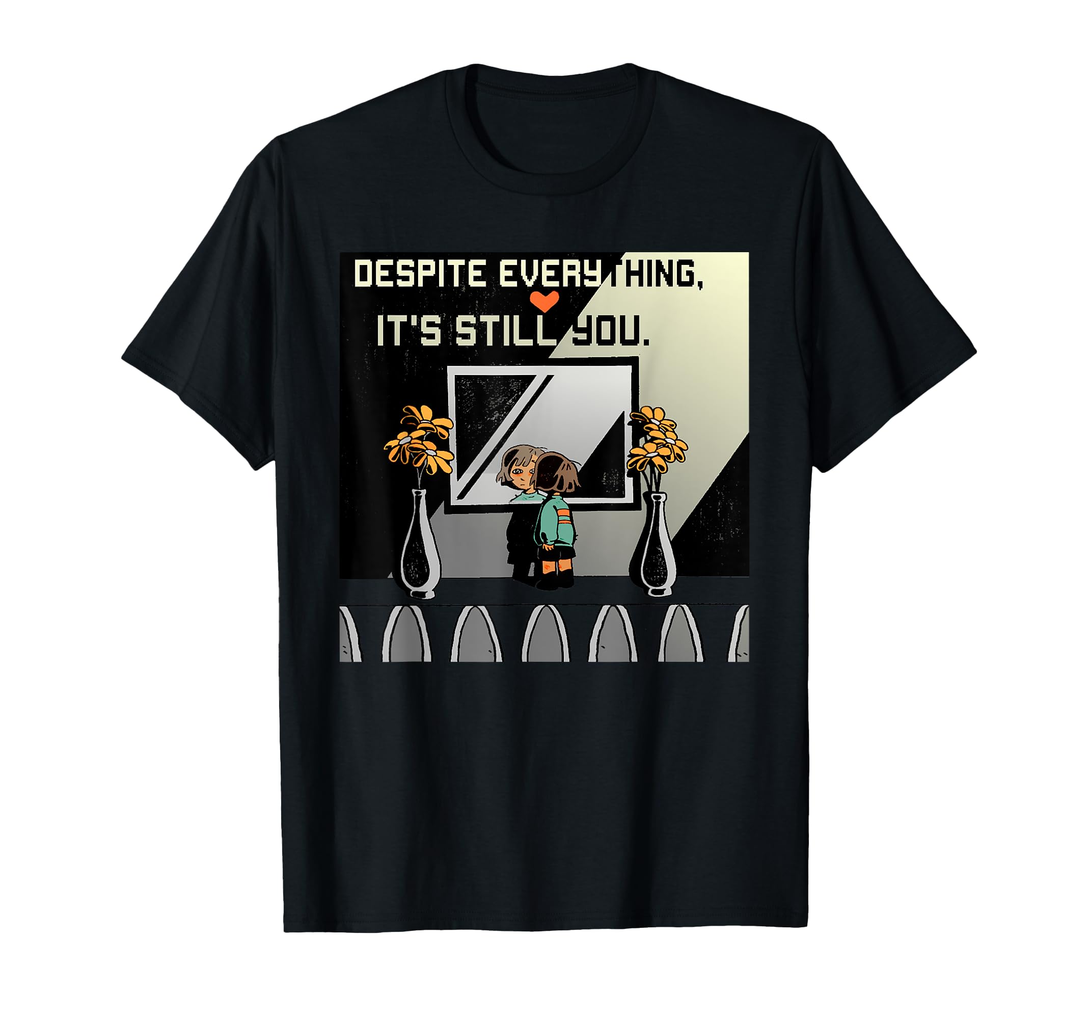 Amazon.com: Despite Everything It's Still You. Best Gaming Quote T ...