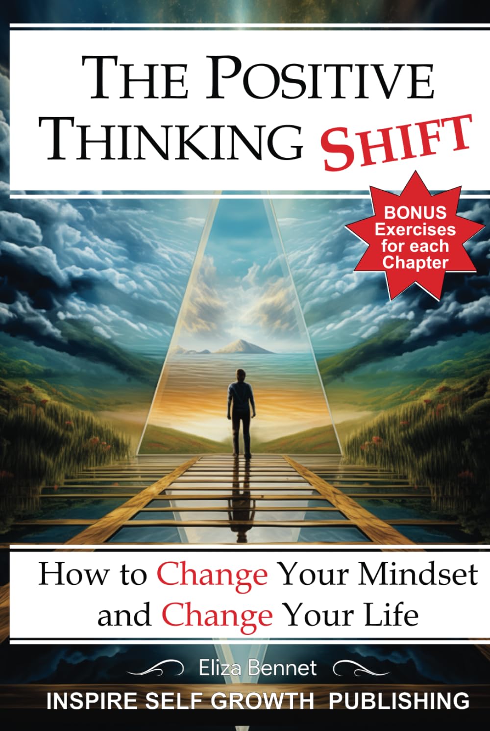 The Positive Thinking Shift: How to Change Your Mindset and Change Your ...