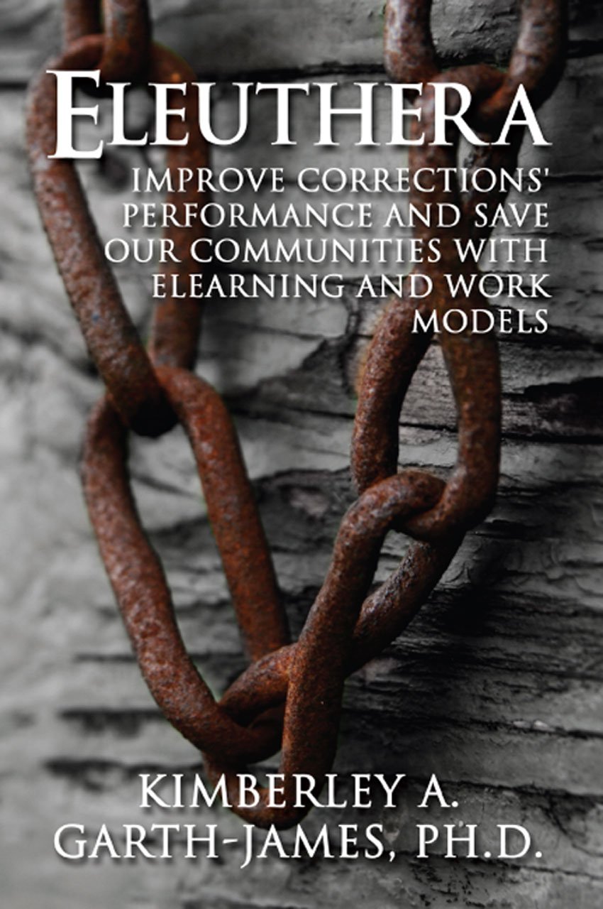 Amazon.com: Eleuthera: Improve Corrections' Performance and Save Our ...