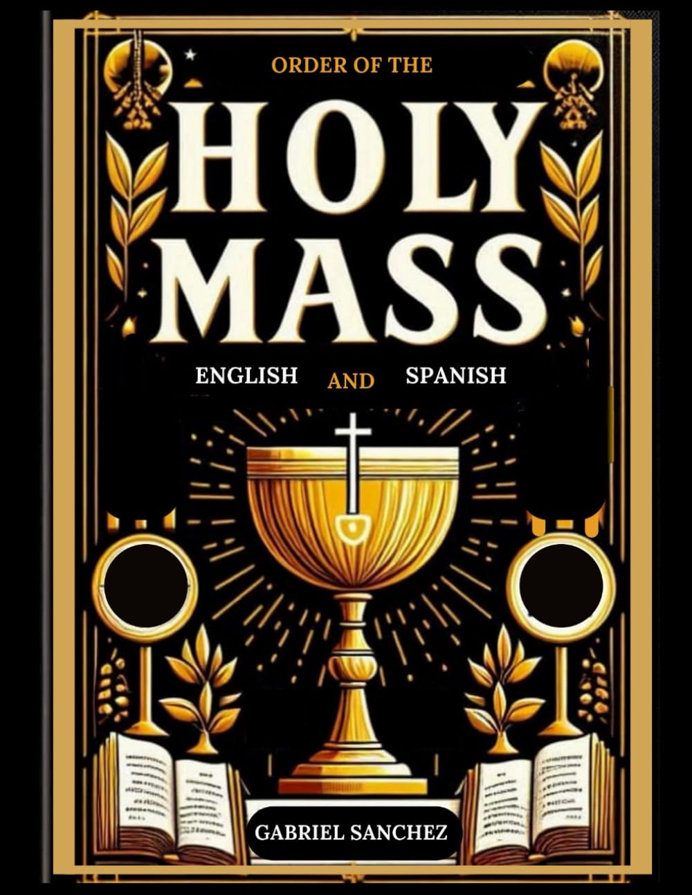 Order of the Holy Mass in English and Spanish: Roman Catholic Details ...