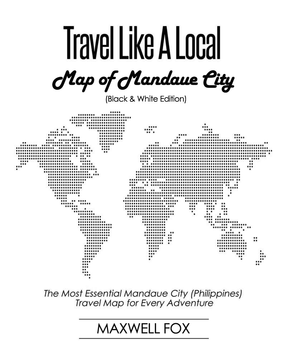 Buy Travel Like a Local - of Mandaue City (Black and White Edition ...