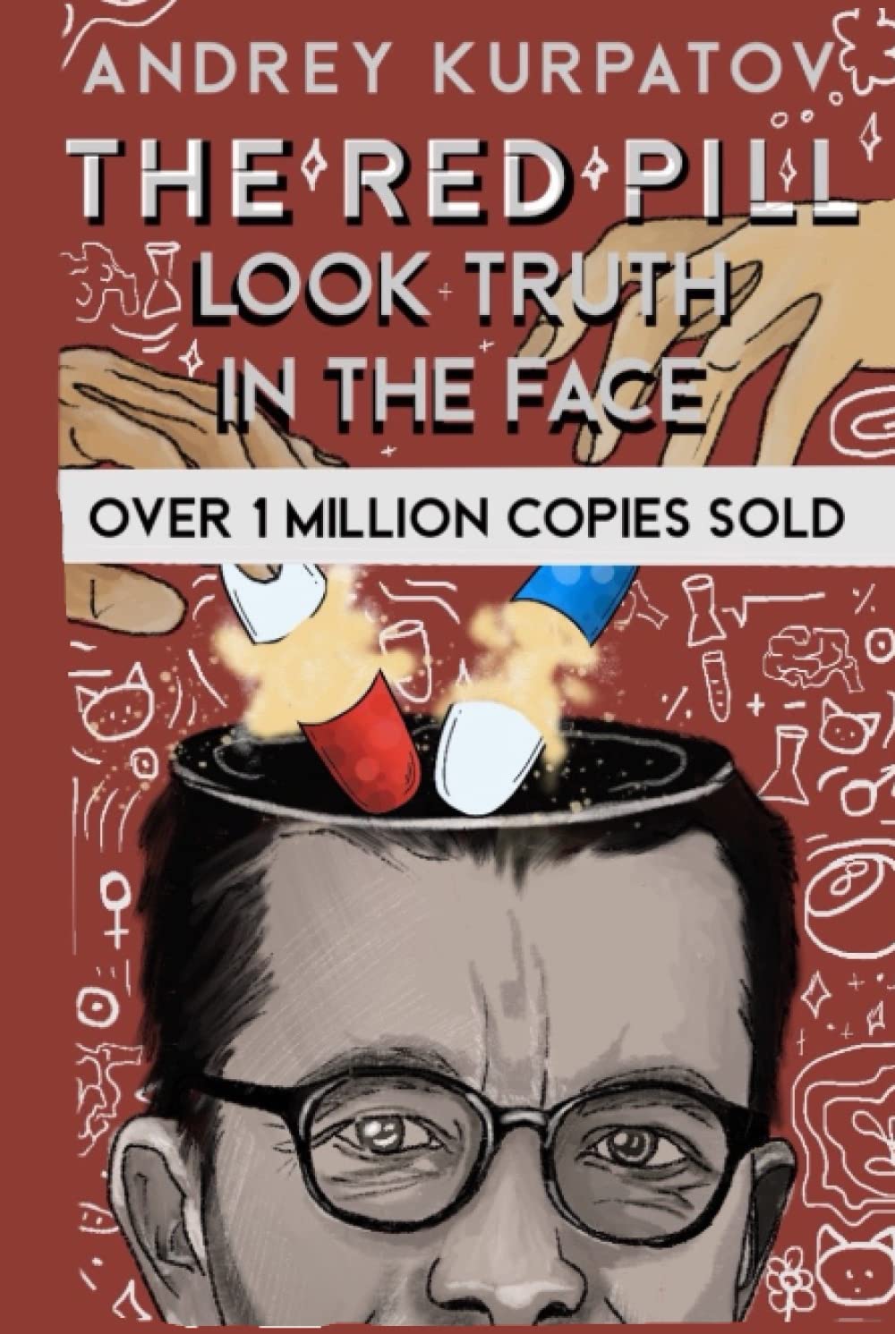 The Red Pill: Look Truth In The Face: Kurpatov, Dr. Andrey, Kim, Sofia ...