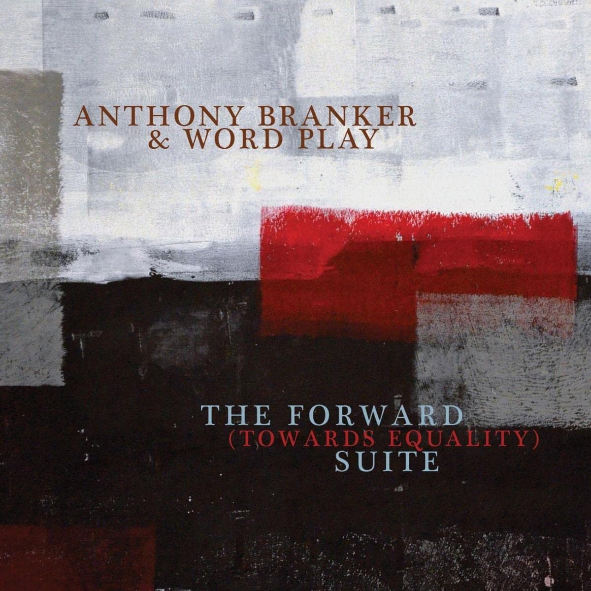 Anthony Branker & Word Play, Anthony Branker, Anthony Branker - Forward ...