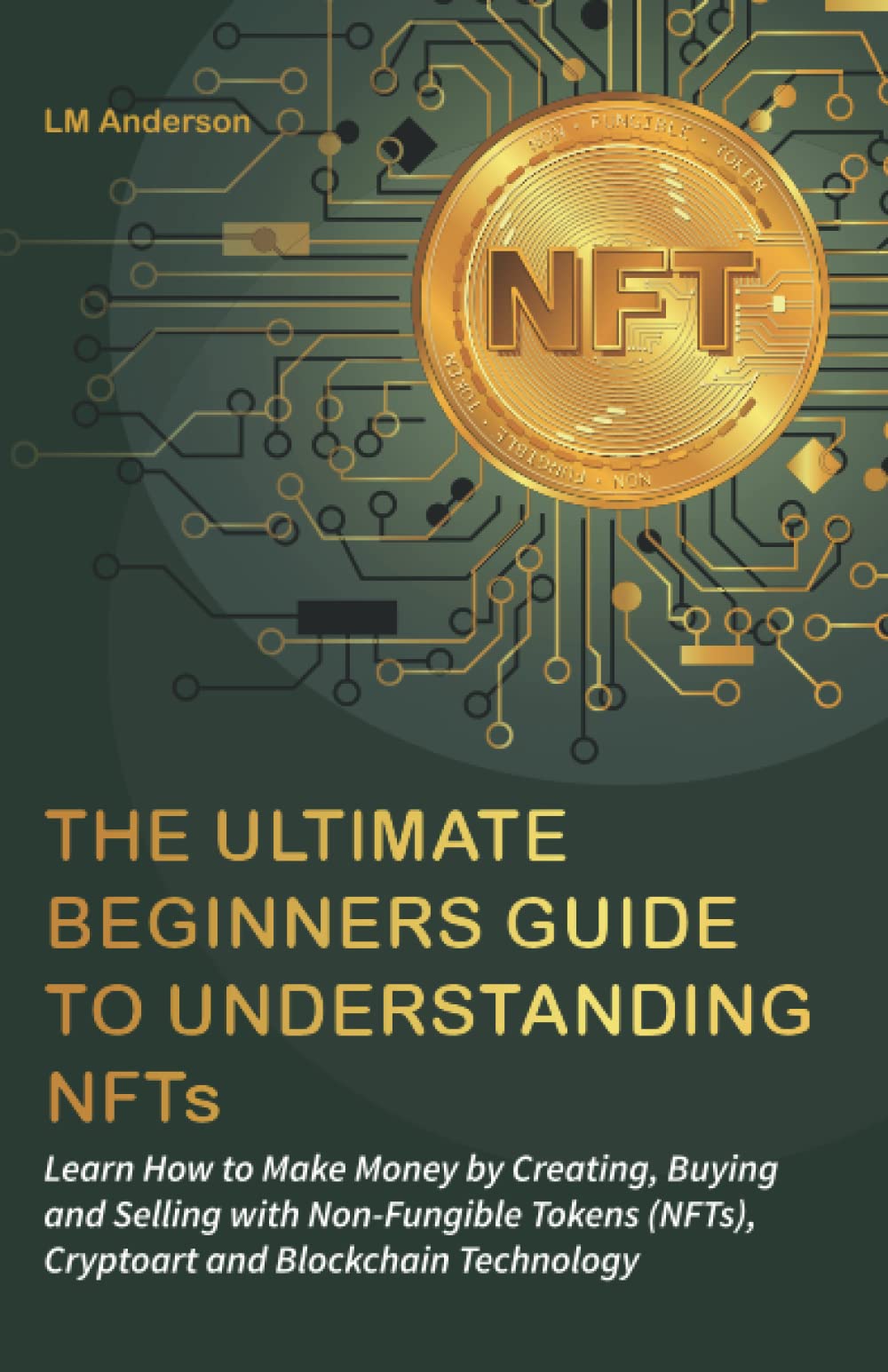 Amazon.com: The Ultimate Beginners Guide to Understanding NFTs: Learn ...