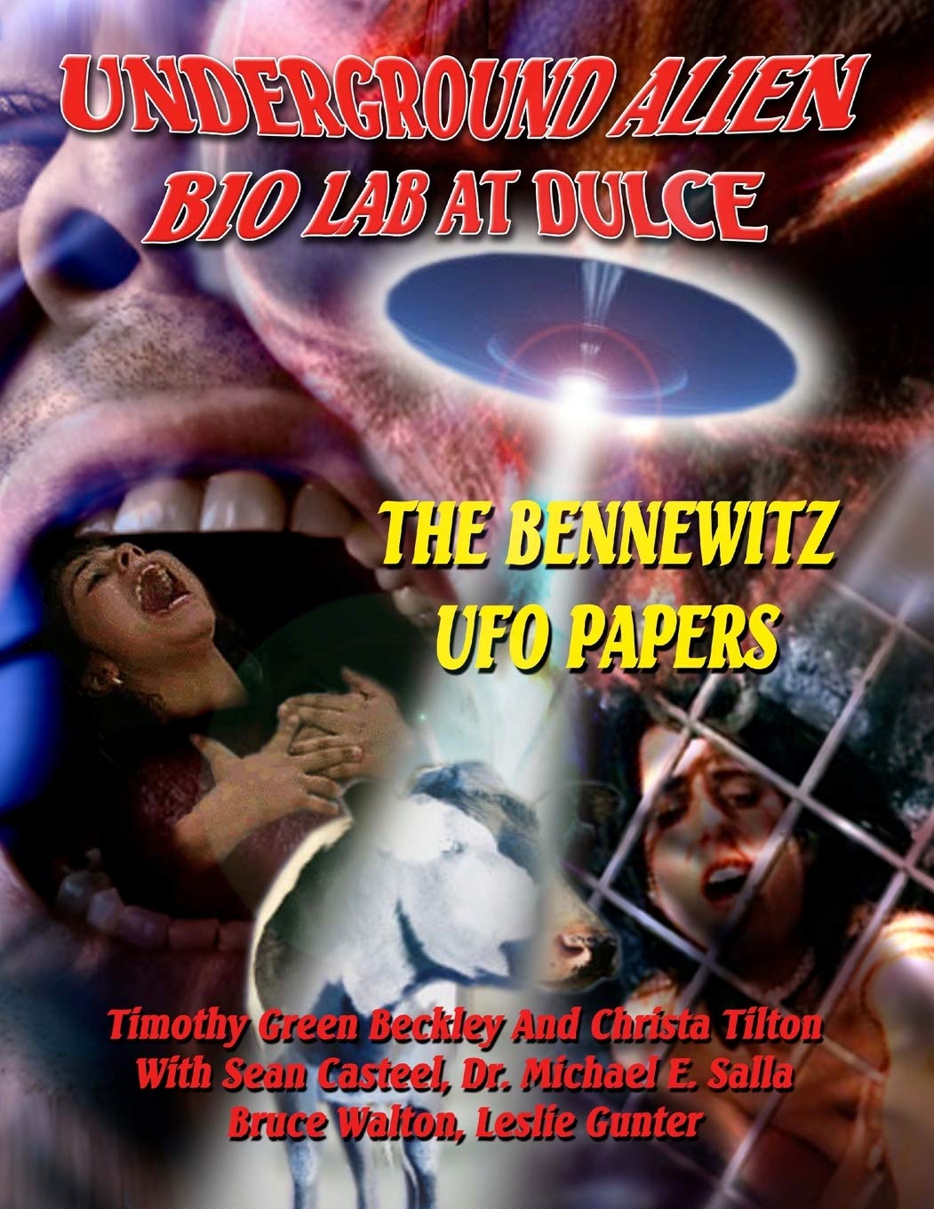 Underground Alien Bio Lab At Dulce: The Bennewitz UFO Papers : Beckley ...