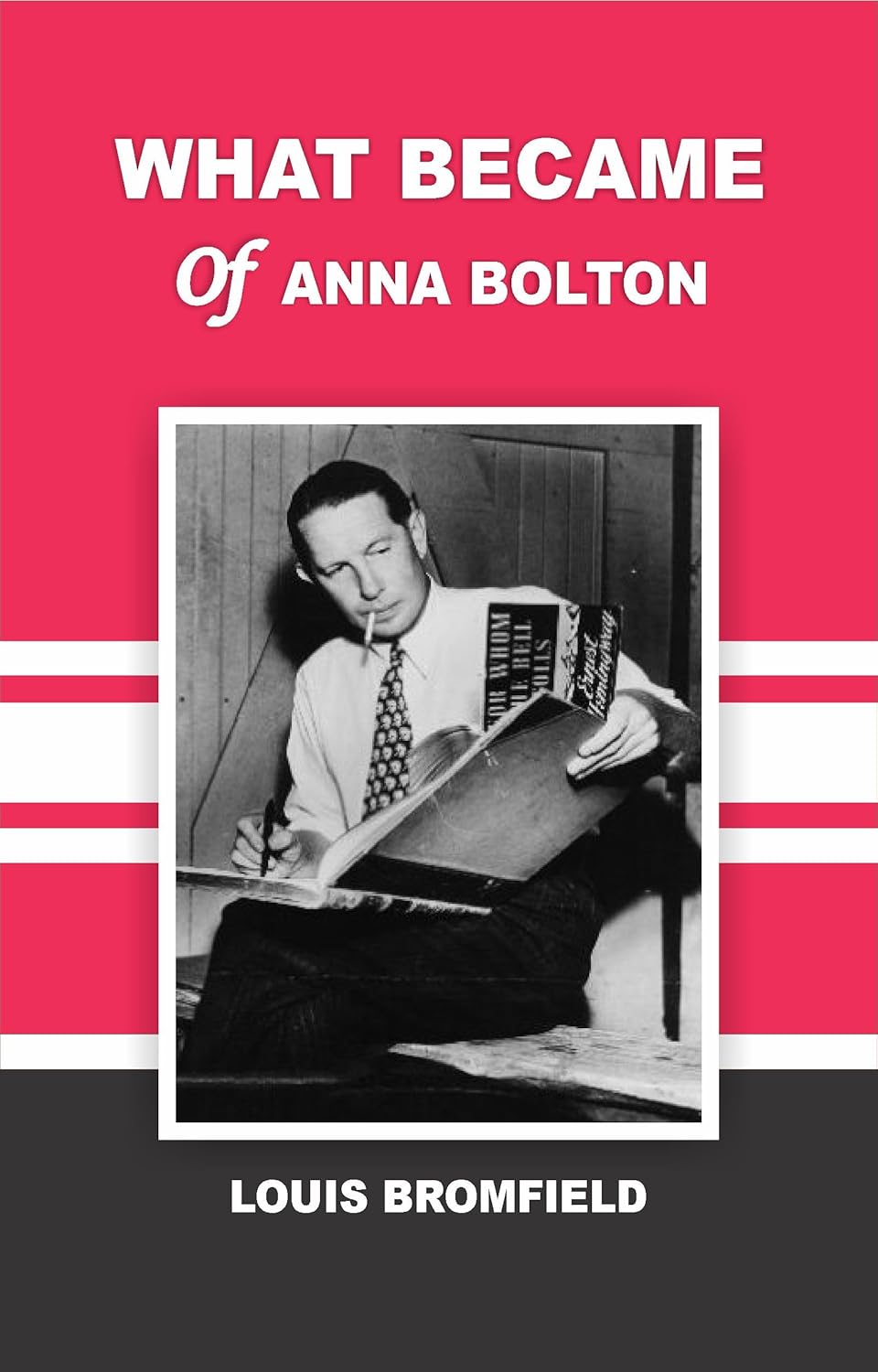 What Became of Anna Bolton - Kindle edition by Louis Bromfield ...