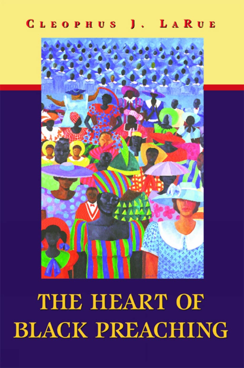 The Heart of Black Preaching: Cleophus James LaRue: 9780664258474 ...