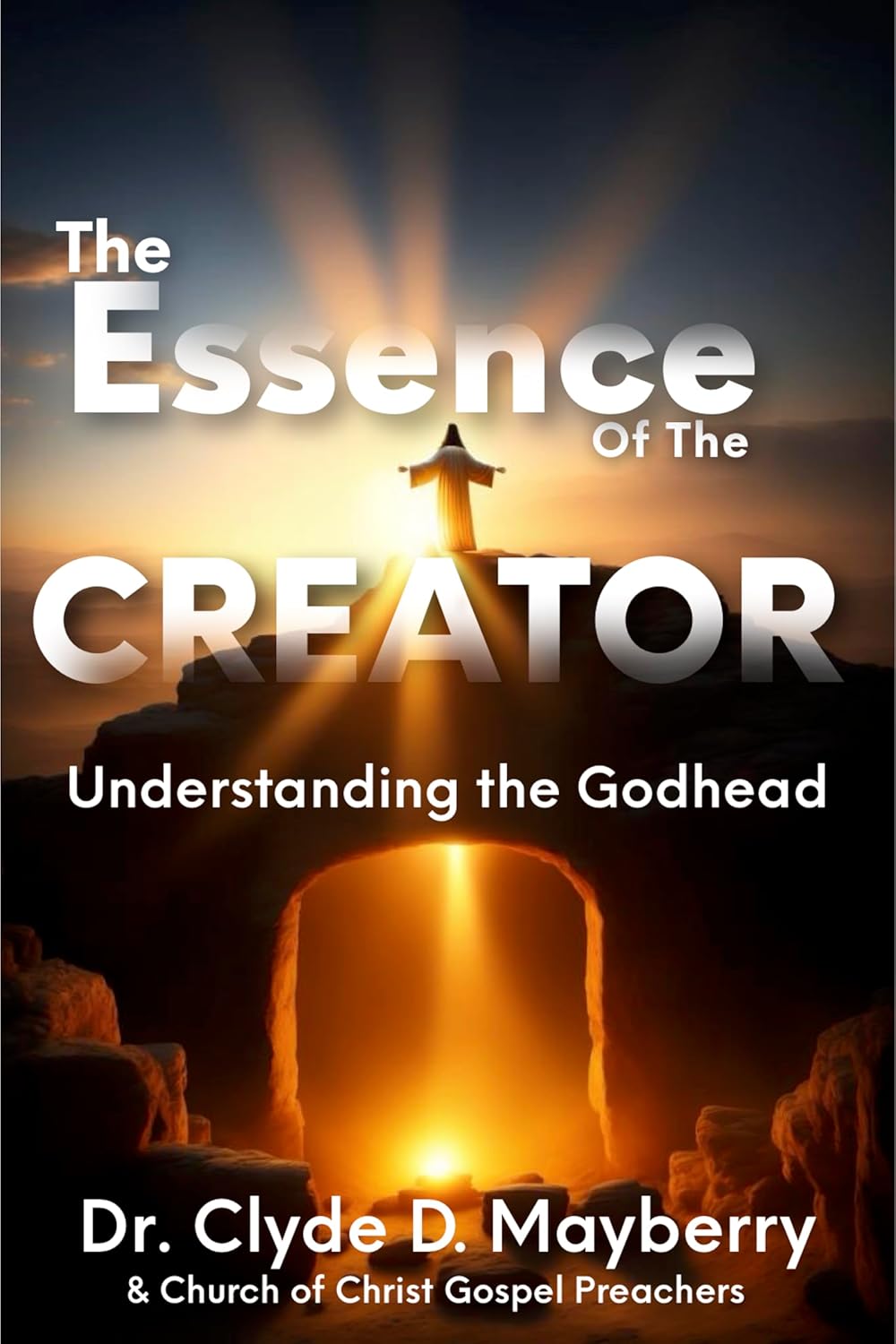 Amazon.com: The Essence of the Creator: Understanding the Godhead eBook ...