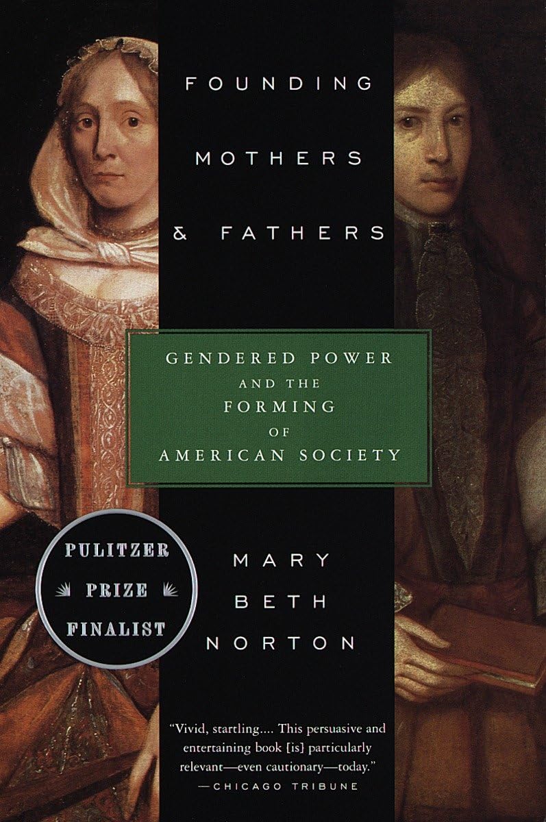 Amazon.com: Founding Mothers & Fathers: Gendered Power and the Forming ...