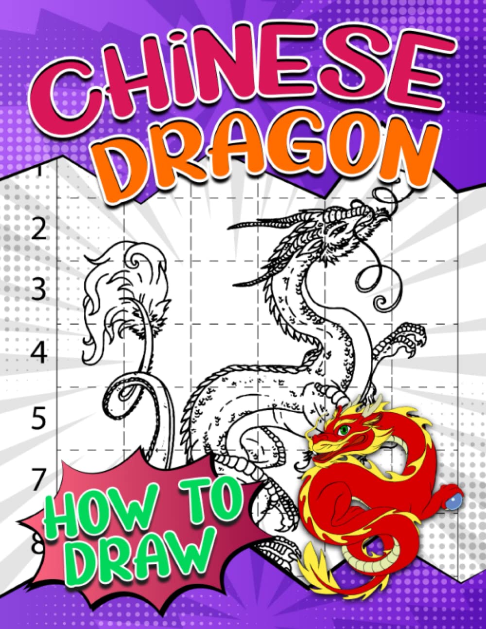 How To Draw Chinese Dragon: Easy Drawing Guide Book With 30 Simple ...