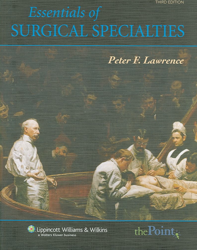 'Essentials of General Surgery, 4th Edition and Essentials of Surgical ...