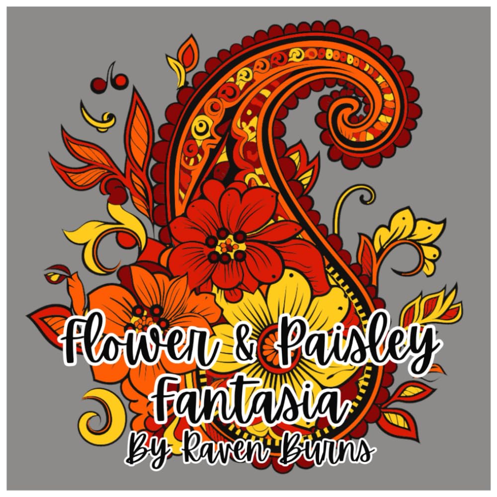 Amazon.com: Flower & Paisley Fantasia: Coloring book for Adults ...