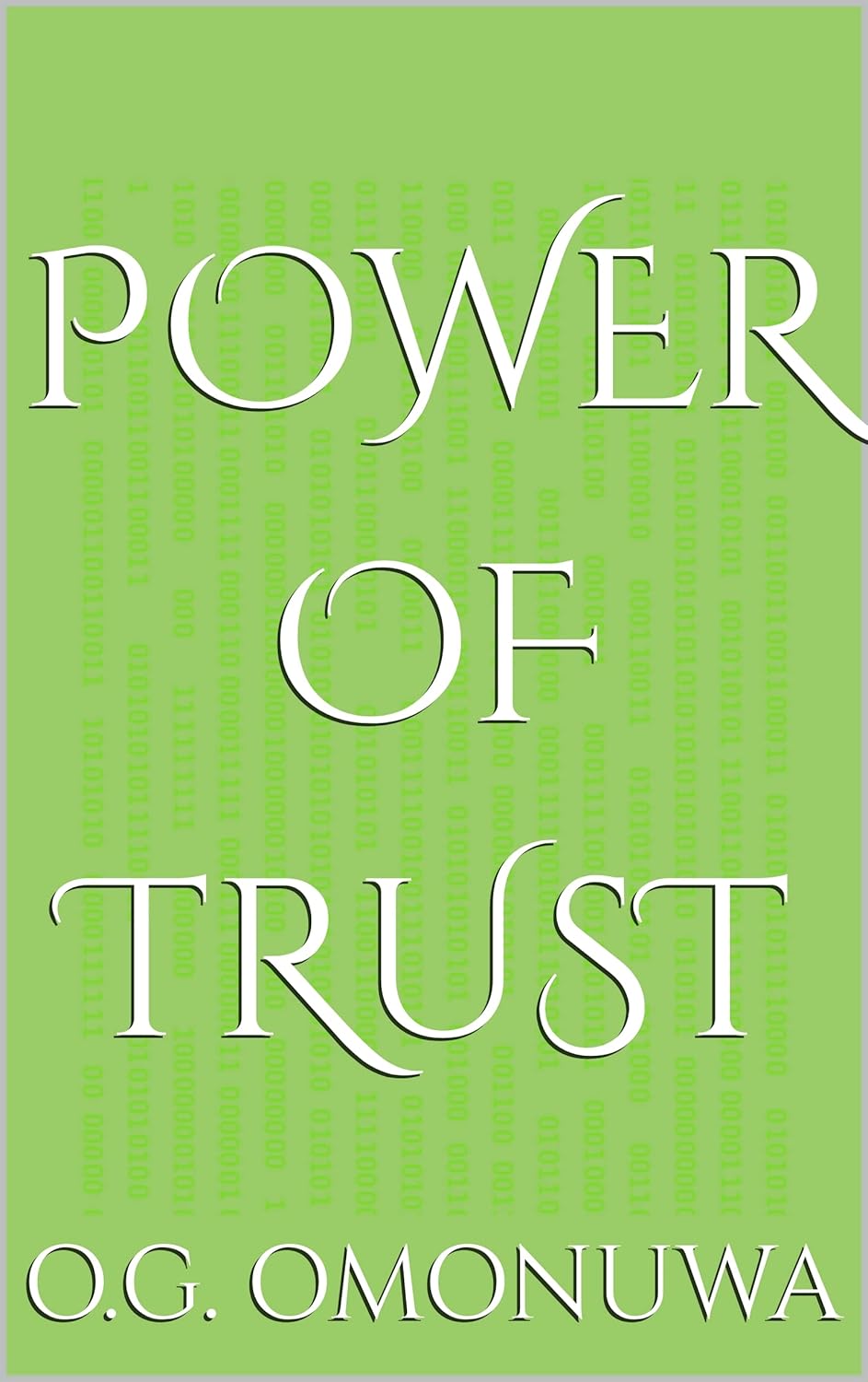 Amazon.com: POWER OF TRUST eBook : OMONUWA, O.G.: Kindle Store