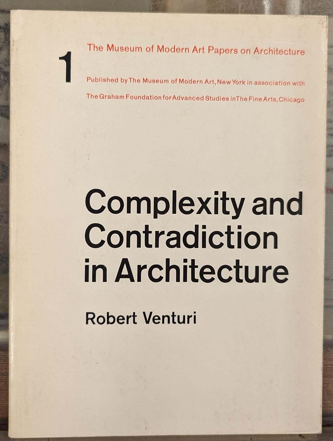Complexity and Contradiction in Architecture: Venturi, Robert; Vincent ...