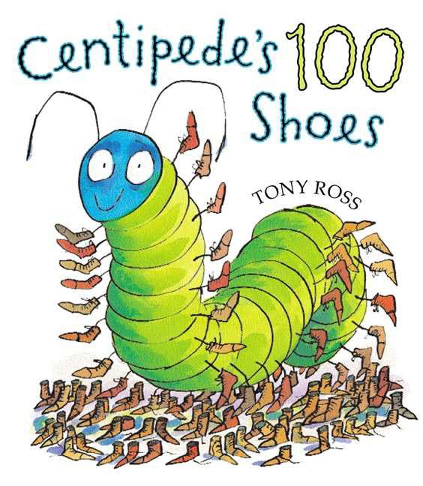 Amazon.com: Centipede's One Hundred Shoes: 9780805072983: Ross, Tony ...