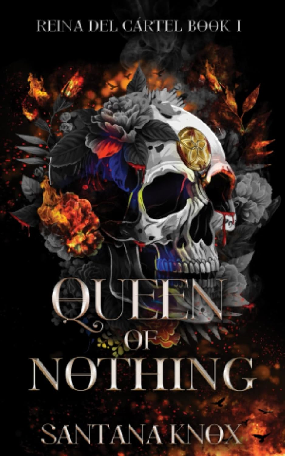 Queen Of Nothing: Reina del Cártel book 1 : Knox, Santana: Amazon.com ...