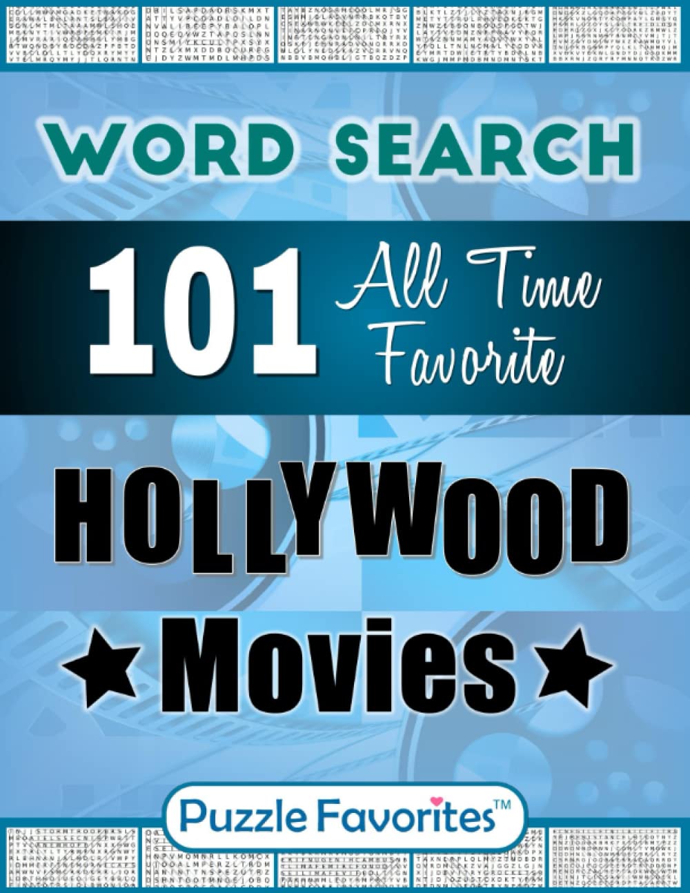 All Time Favorite Hollywood Movies Word Search: Featuring 101 Word Find ...