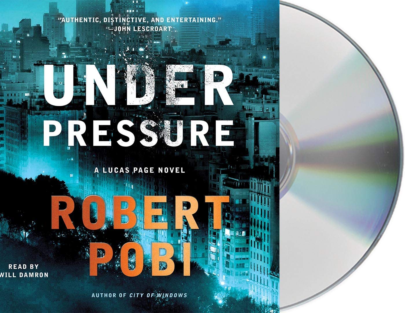 Under Pressure: A Lucas Page Novel: Pobi, Robert, Damron, Will ...