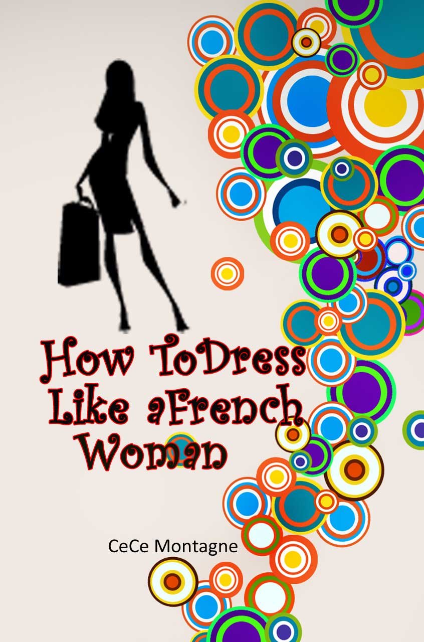 How To Dress Like A French Woman: The Beginner's Guide To Dressing ...