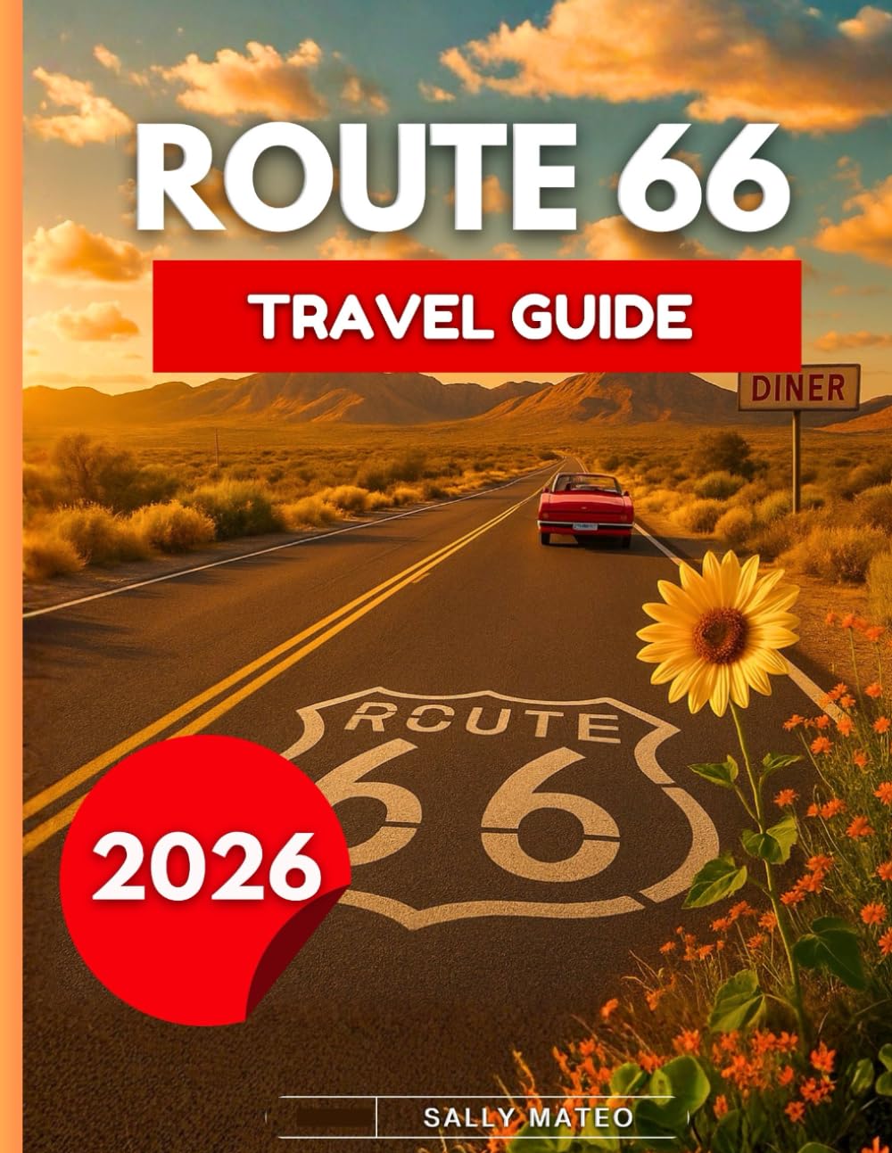 Route 66 Travel Guide 2026: The Complete Road Trip Guide to America’s ...