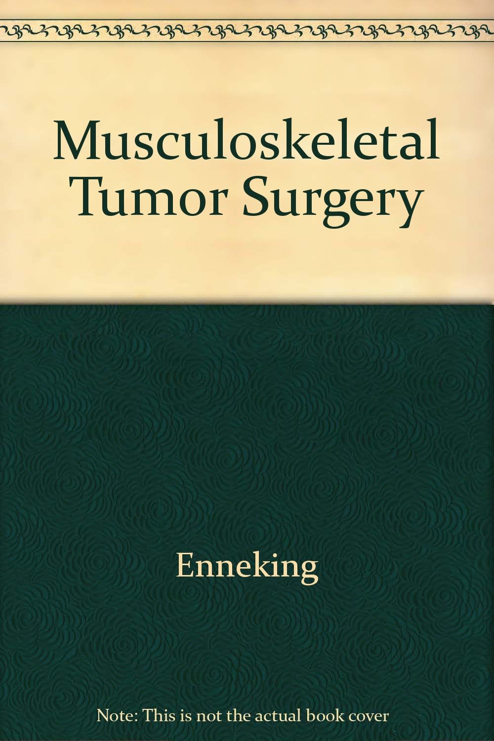 Amazon | Musculoskeletal Tumour Surgery | Enneking, William F. | Oncology