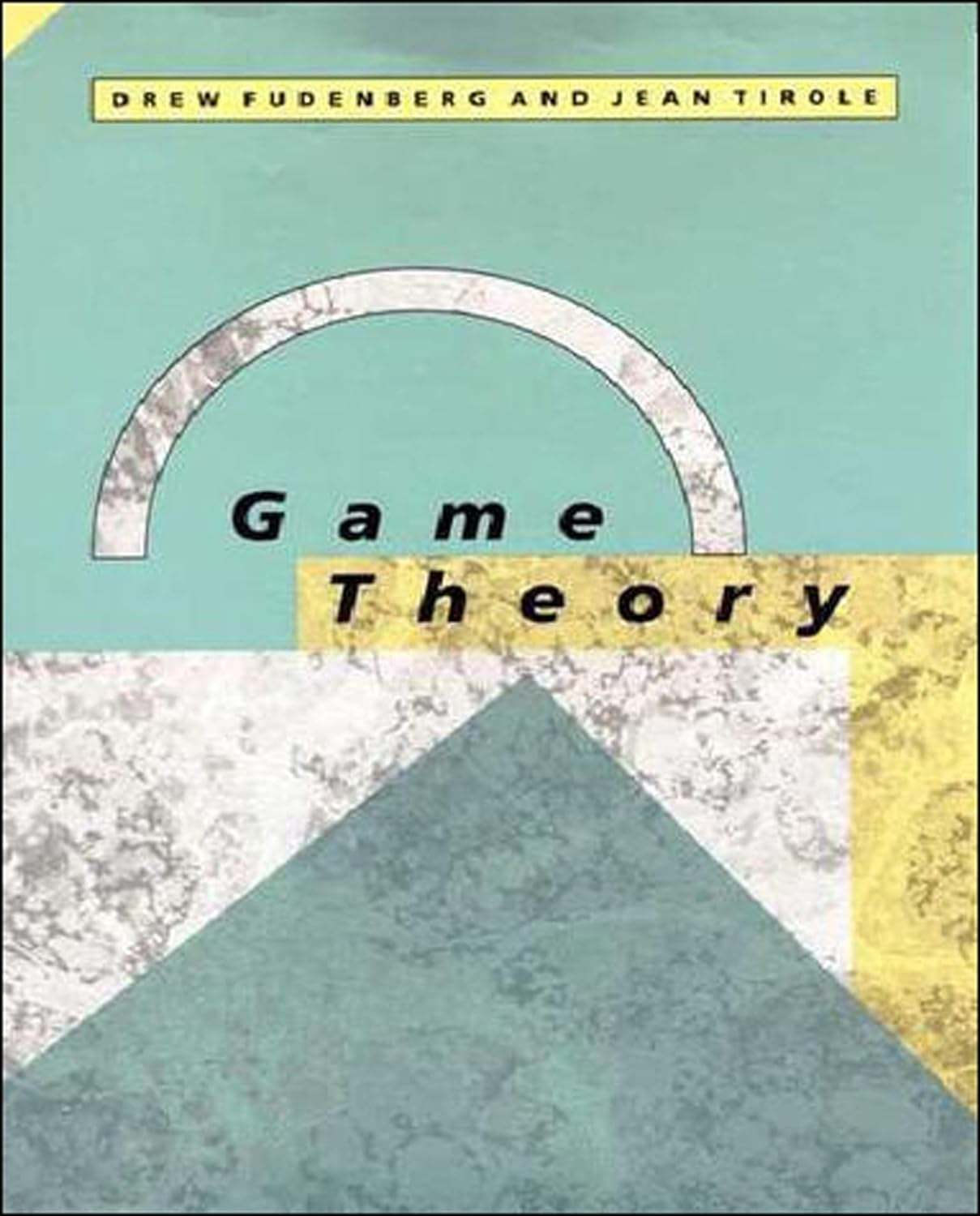 Game Theory (Mit Press): Fudenberg, Drew, Tirole, Jean: 9780262061414 ...