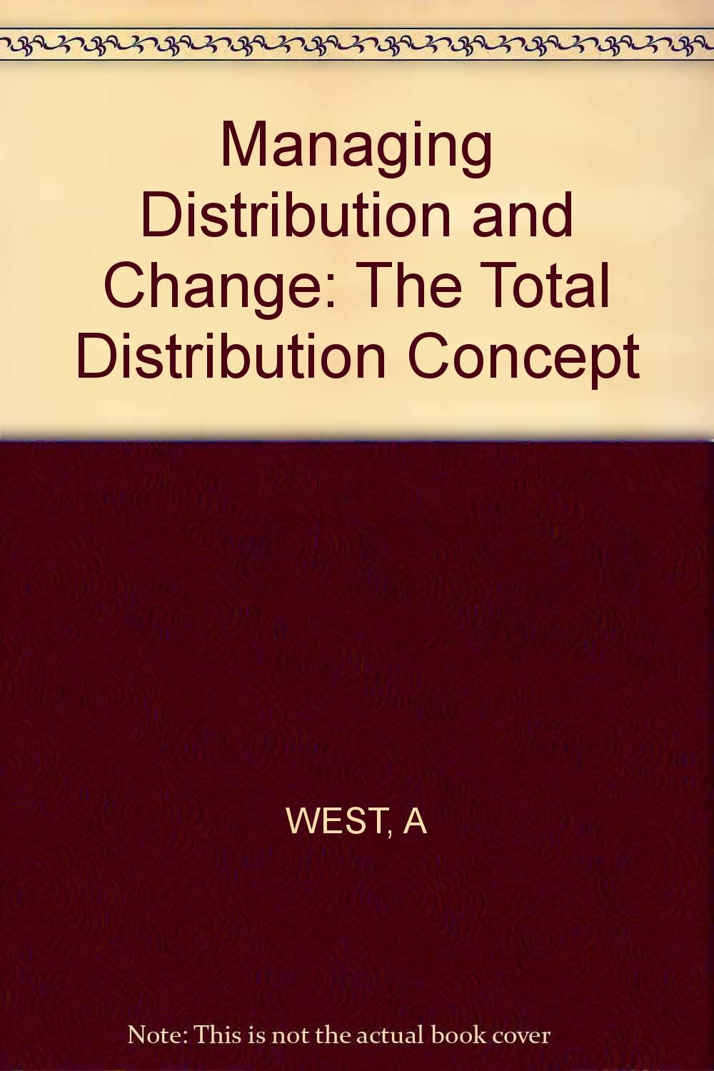 Amazon | Managing Distribution and Change: The Total Distribution ...
