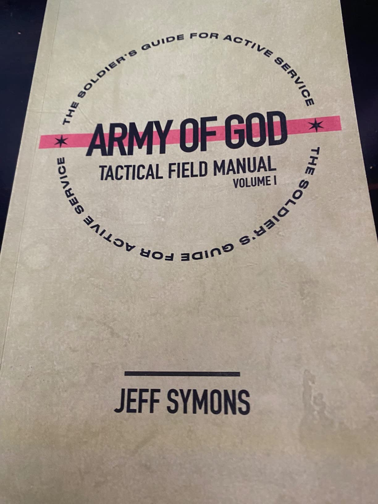Amazon.com: Army of God Tactical Field Manual: Soldier's Guide to ...
