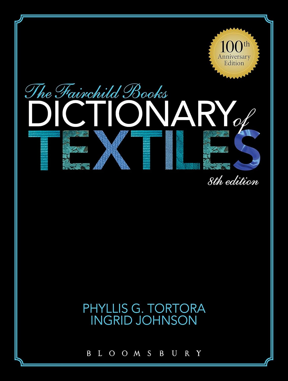 The Fairchild Books Dictionary of Textiles: Tortora, Phyllis G ...