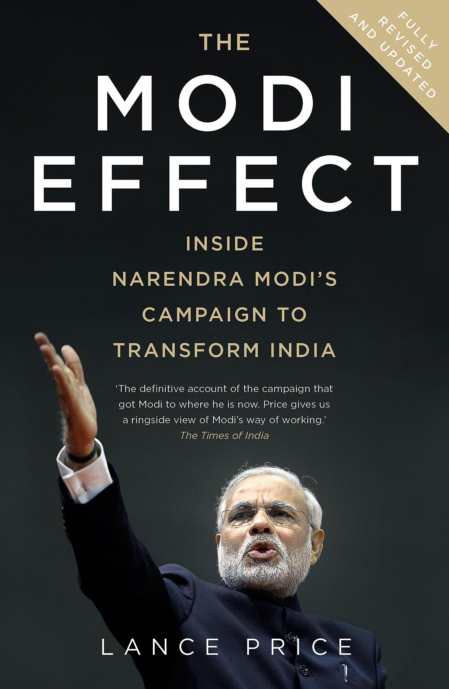 The Modi Effect: Inside Narendra Modi's campaign to transform India ...