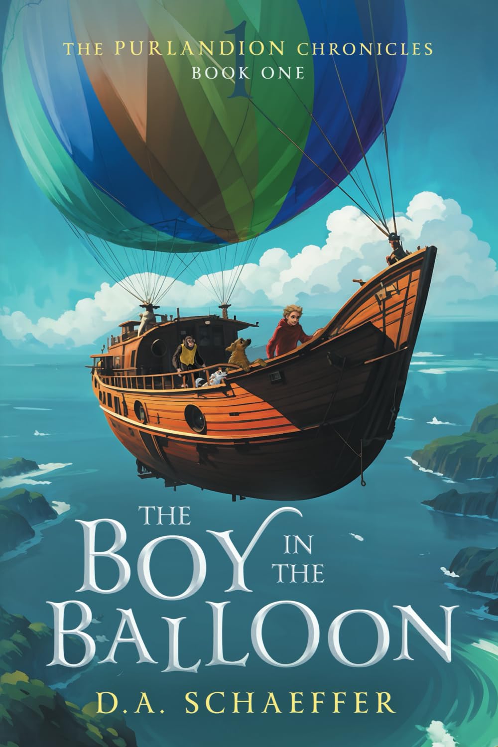 The Boy in the Balloon: The Purlandion Chronicles: Book 1: Schaeffer, D ...