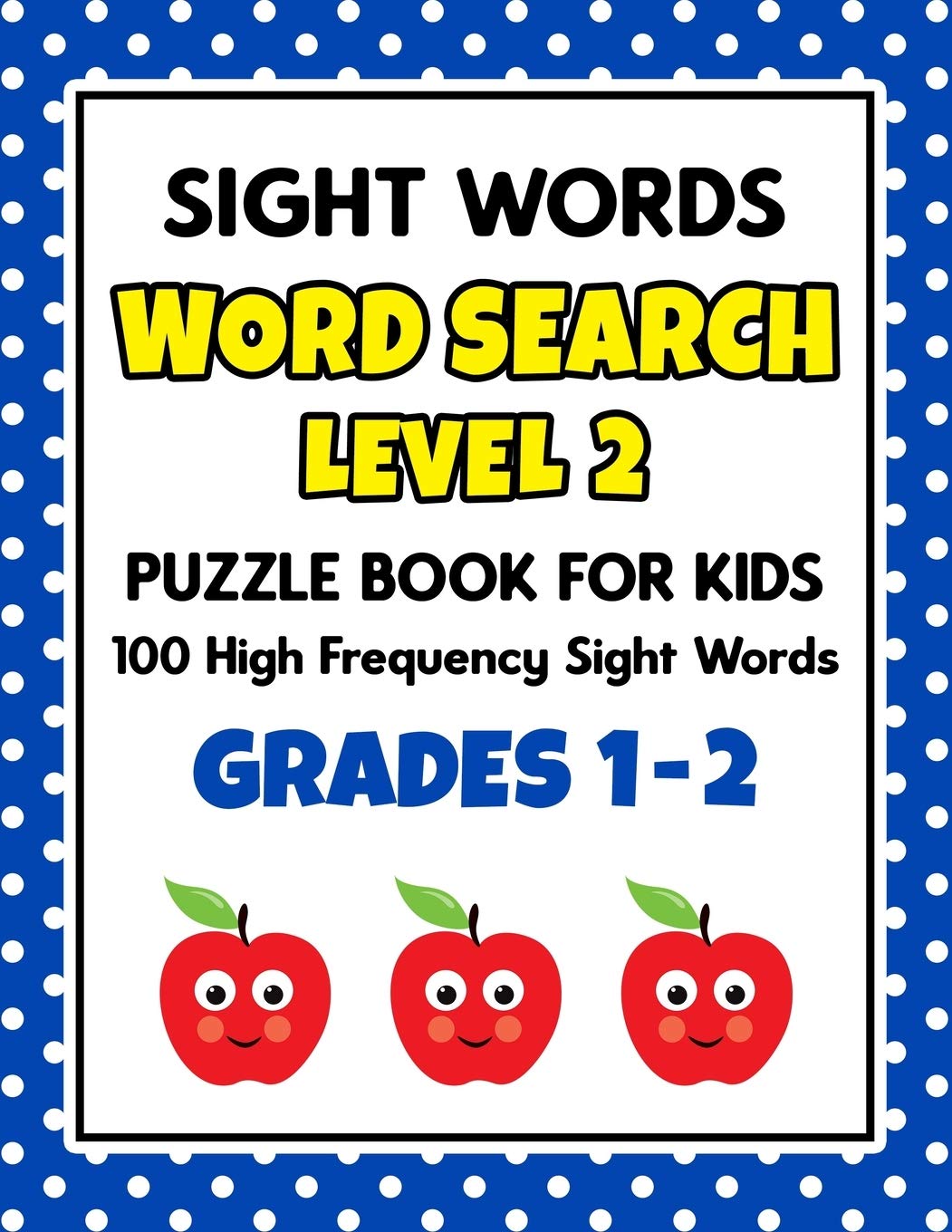 Amazon.com: SIGHT WORDS Word Search Puzzle Book For Kids - LEVEL 2: 100 ...