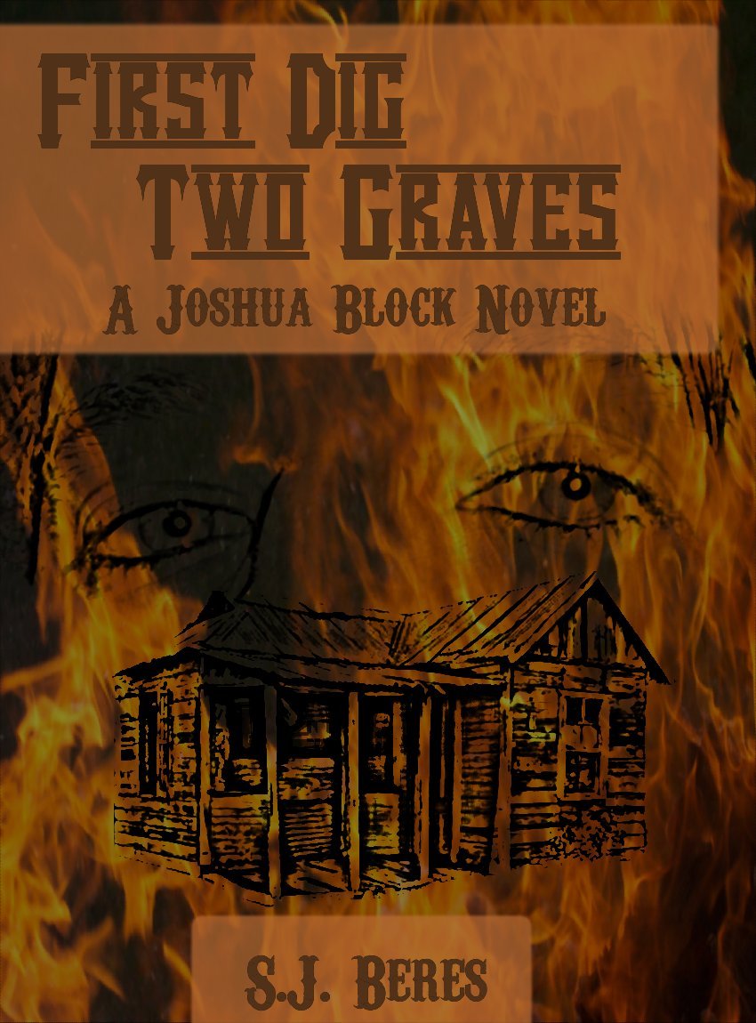 First Dig Two Graves (Joshua Block, U.S. Marshal) - Kindle edition by ...