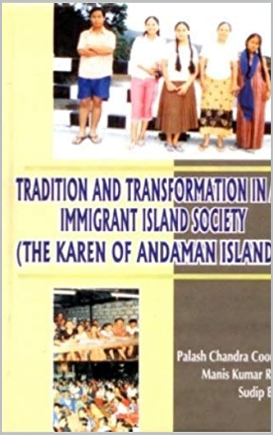 TRADITION AND TRANSFORMATION IN AN IMMIGRANT ISLAND SOCIETY (THE KAREN ...