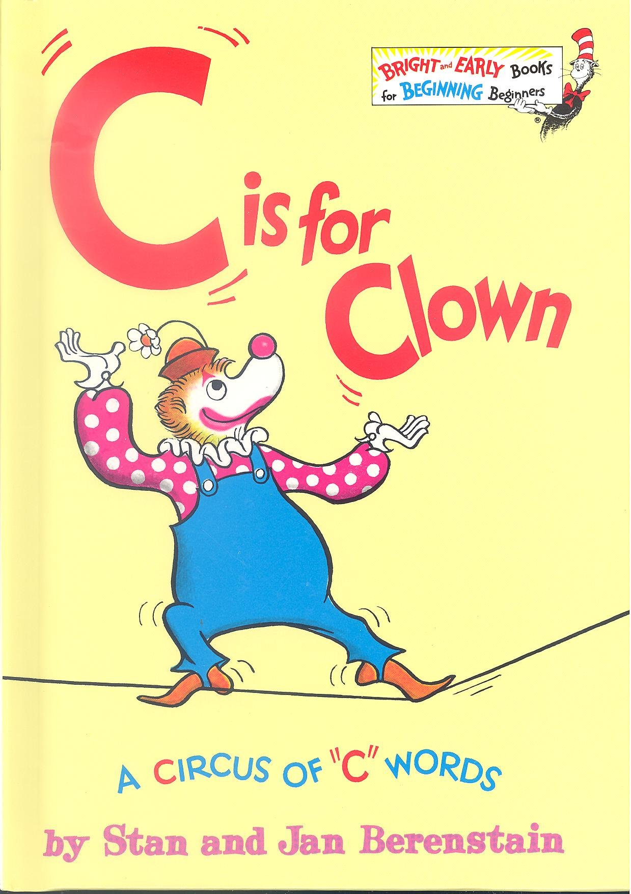 Amazon.com: C is for Clown: A Circus of C Words: 9780394924922: Berenstain, Stan: Books