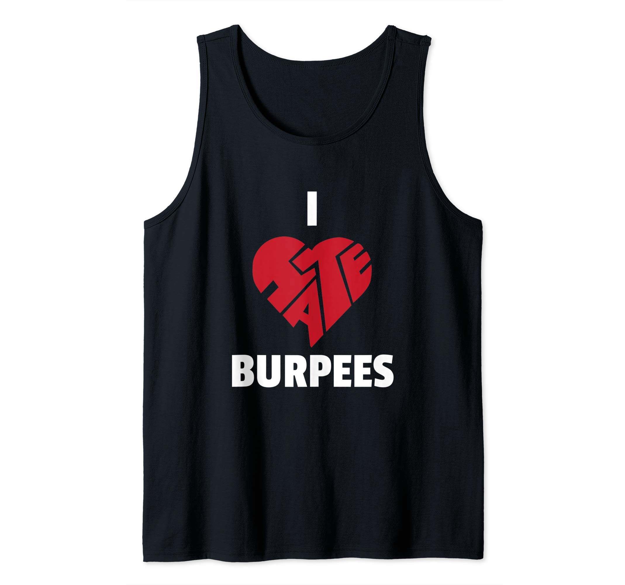 Amazon.com: Burpee Exercise- I Love Hate Burpees Tank Top : Clothing ...