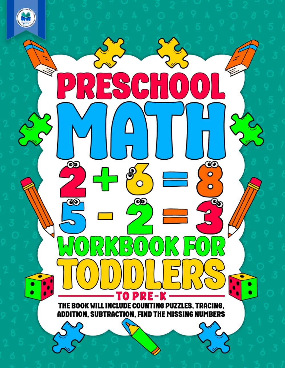 Preschool Math Workbook for Toddlers and Pre-K Kids: Our preschool math ...