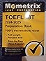 TOEFL iBT 2024-2025 Preparation Book: TOEFL Secrets Study Guide, Full ...