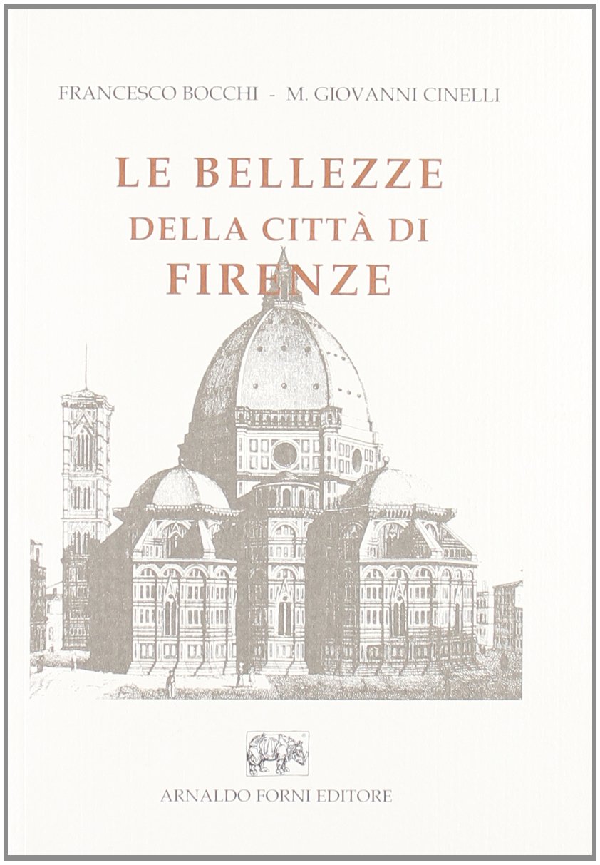 Amazon.com: Le bellezze della città di Firenze: 9788827110751: Bocchi ...