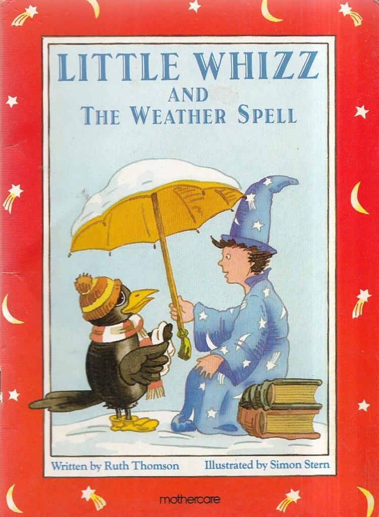 LITTLE WHIZZ AND THE WEATHER SPELL: Ruth Thomson: 9781850290780: Amazon ...