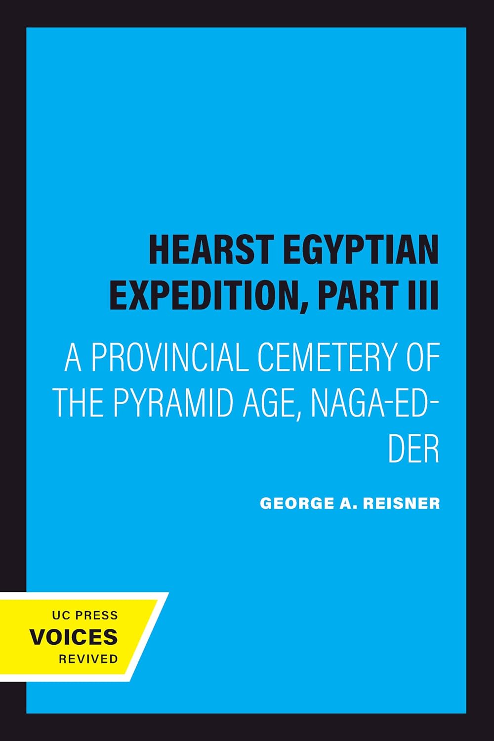 Amazon.com: Hearst Egyptian Expedition, Part III: A Provincial Cemetery ...