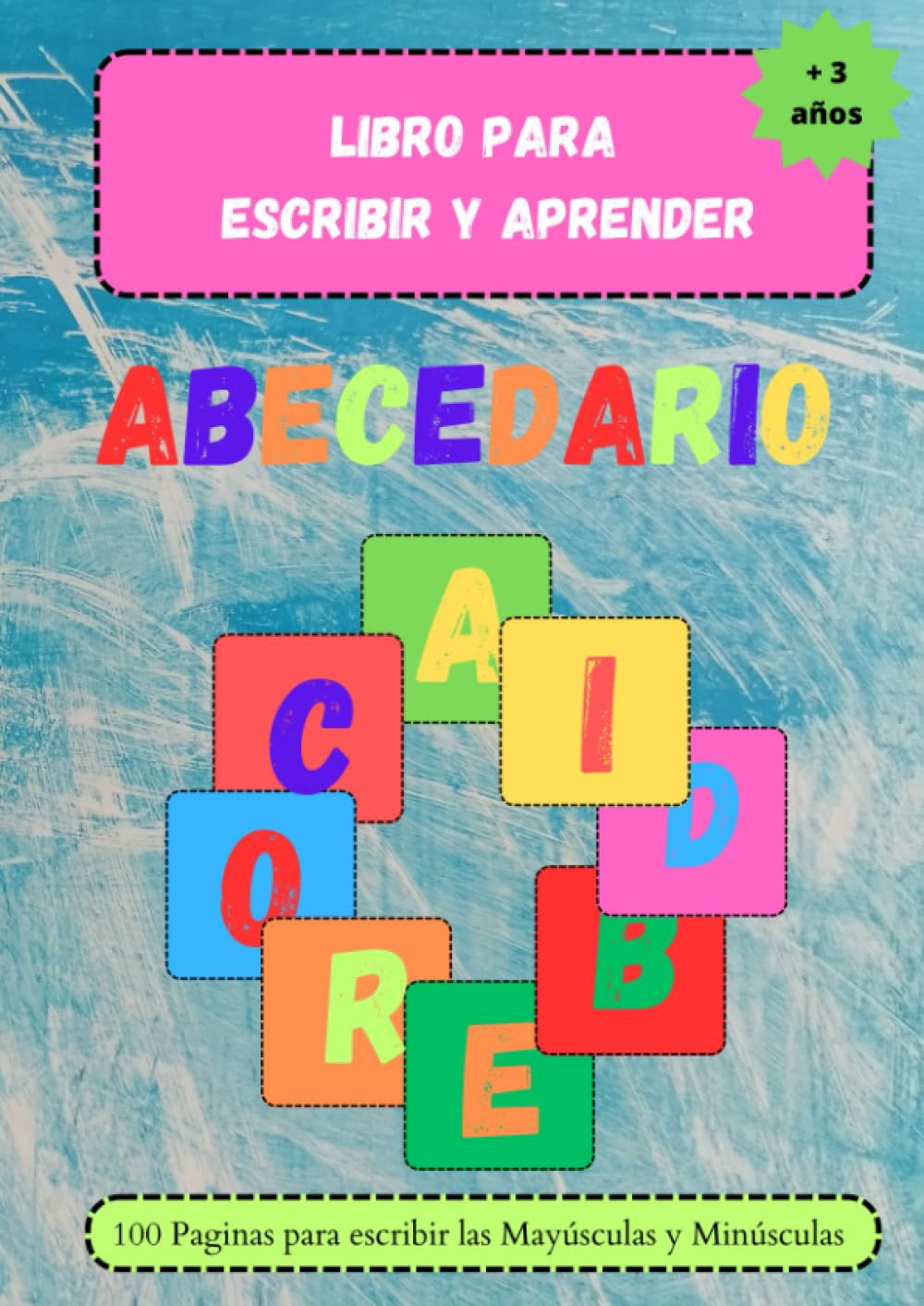 El Libro para Escribir y Aprender el Abecedario, Contiene 100 paginas ...