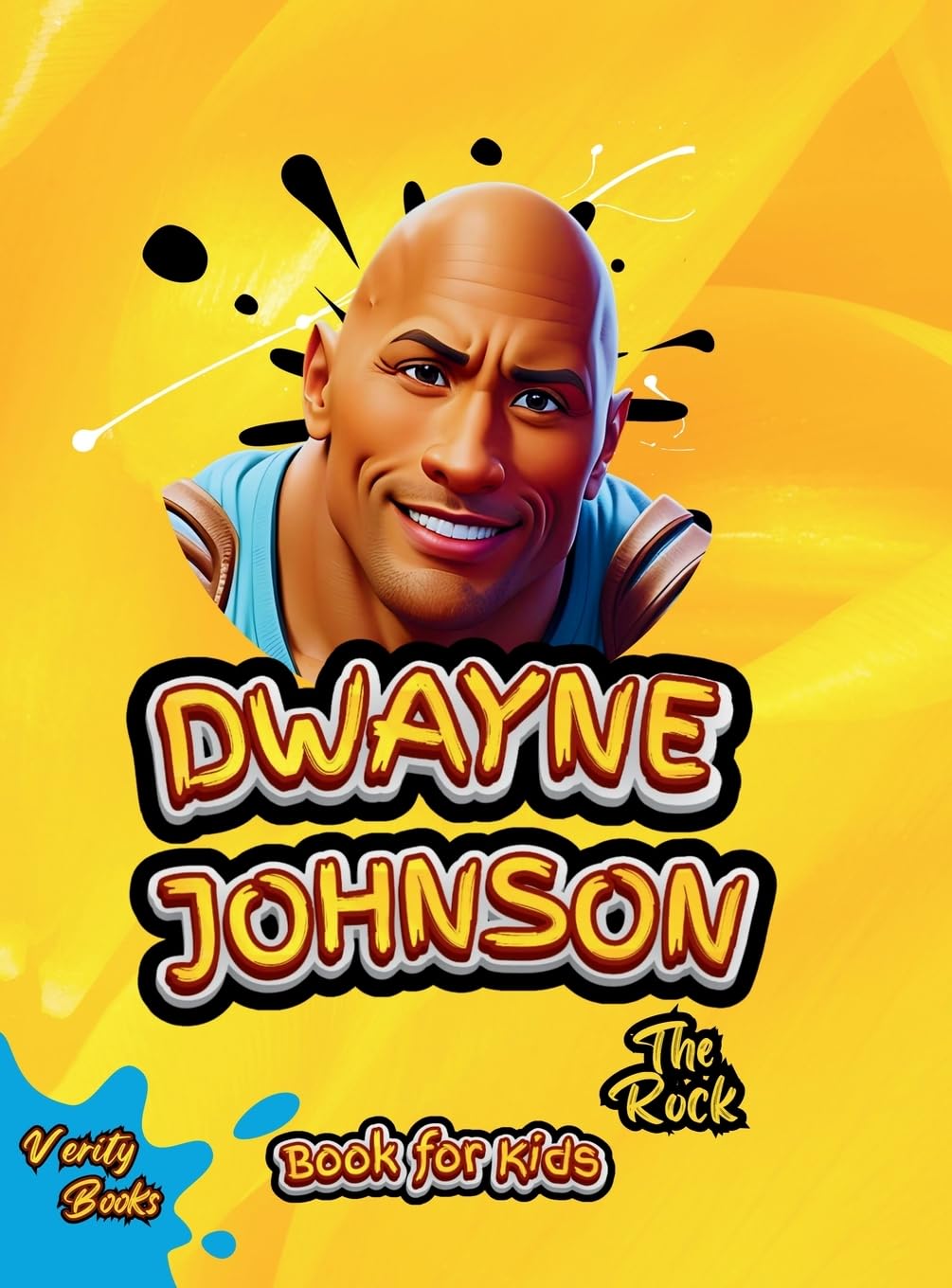 Dwayne Johnson Book for Kids: The biography of The Rock for children ...